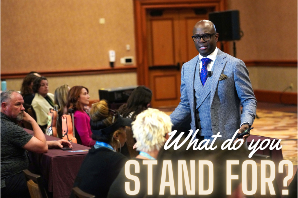 What do you stand for? - Dr. Bryan K. Williams