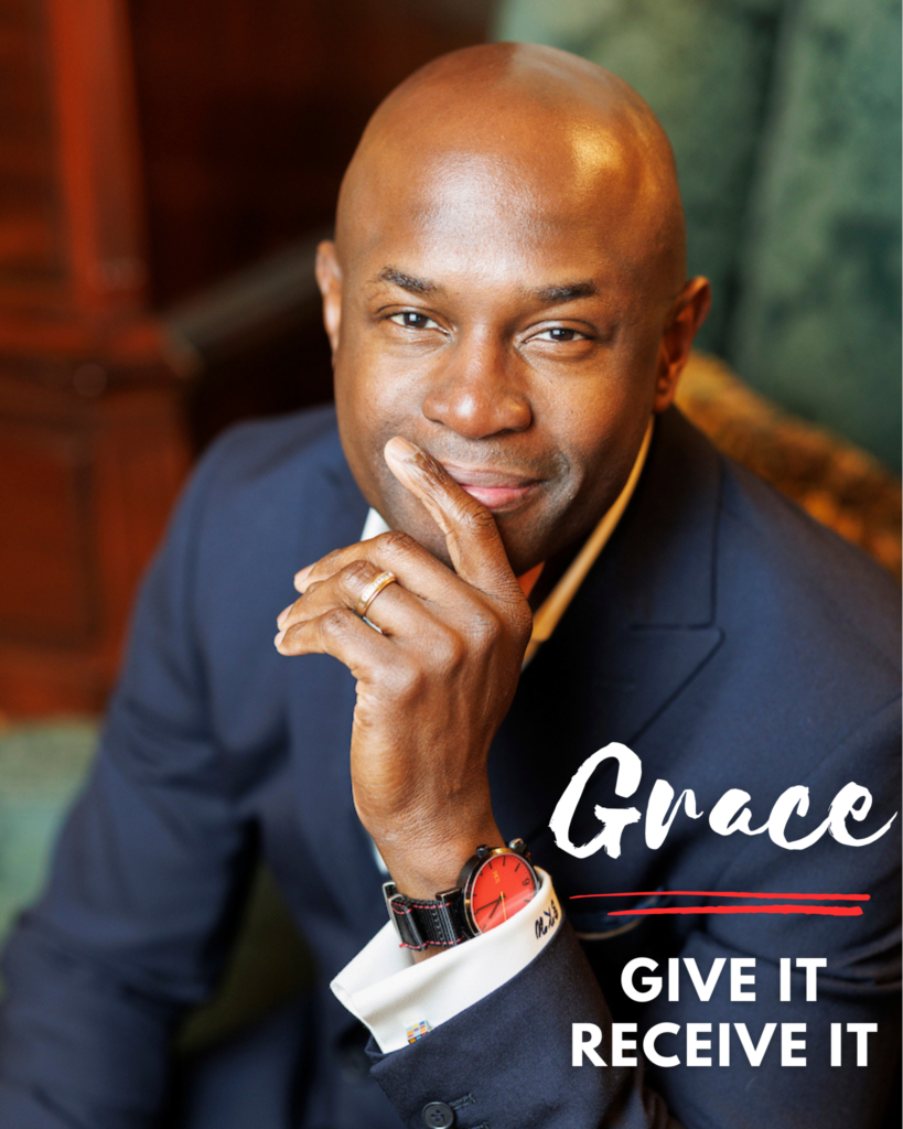 Grace: Give It. Receive It. - Dr. Bryan K. Williams