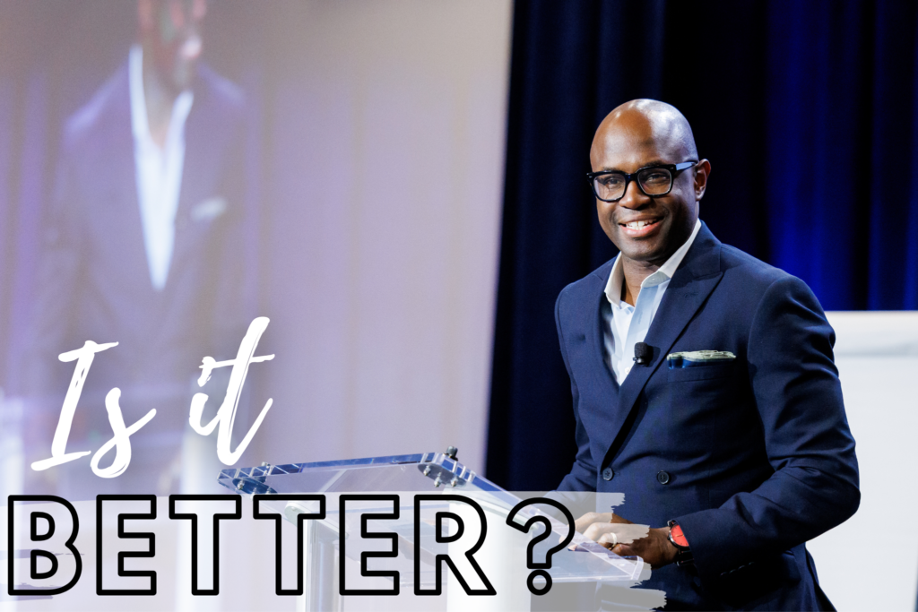 Make It Better - Dr. Bryan K. Williams