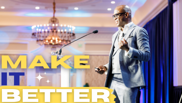 Make It Better - Dr. Bryan K. Williams